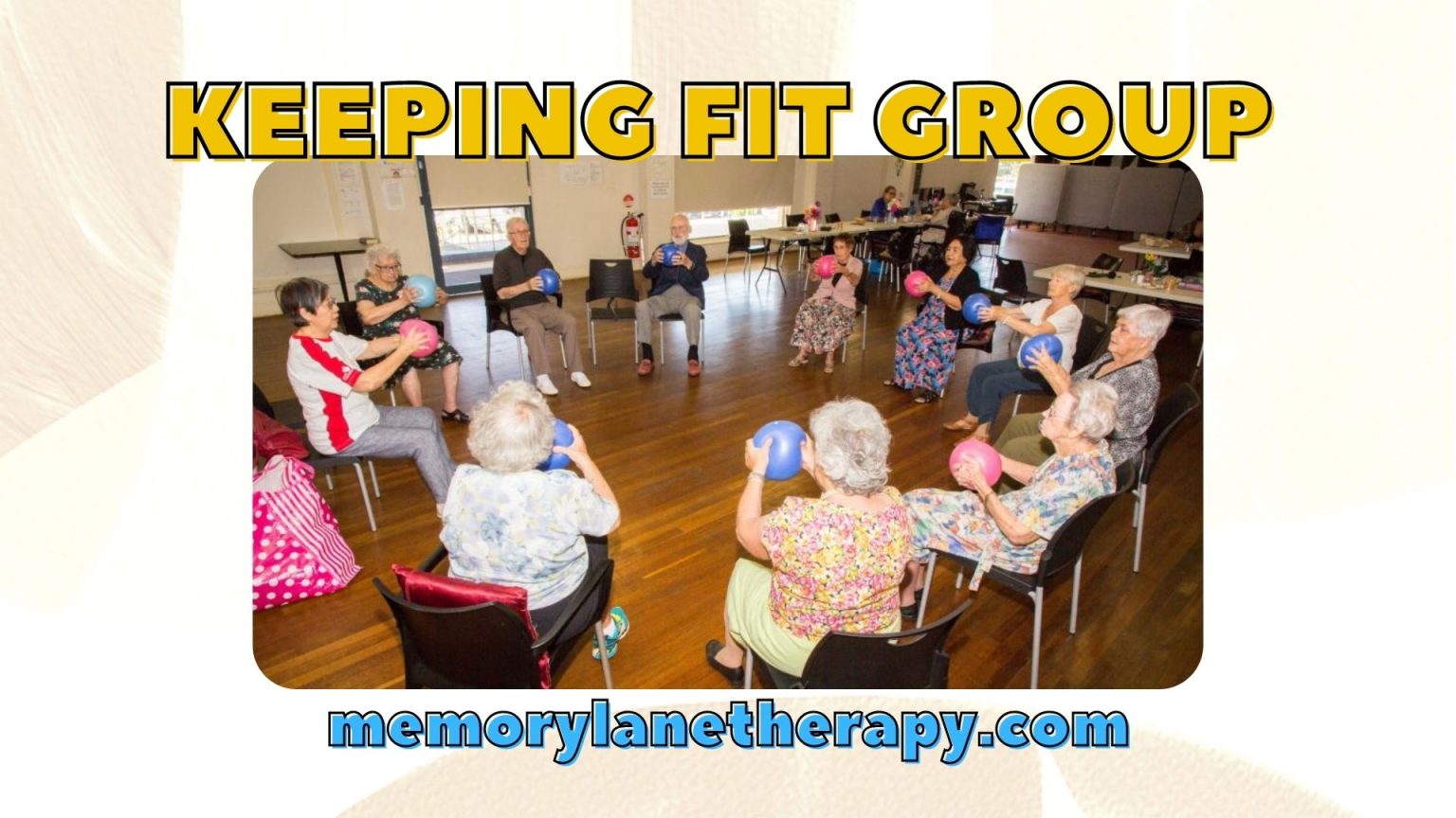 Keep Fit Group Exercise for Seniors - Memory Lane Therapy