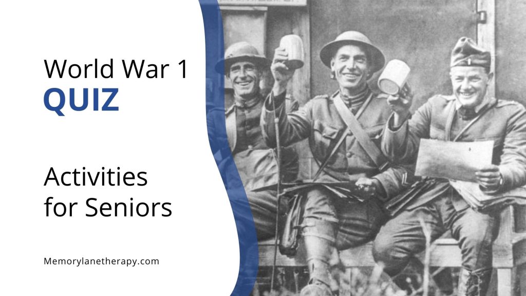 World War One Quiz for Seniors | Memory Lane Therapy