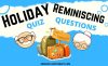 Holiday Quiz & Reminiscing Questions for Seniors