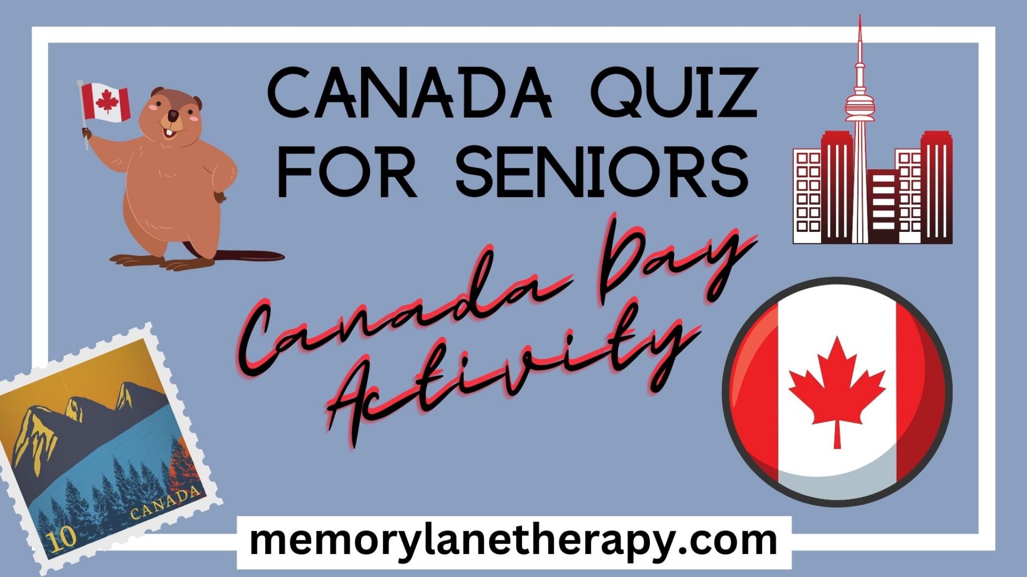 Canada Quiz for Seniors - Canada Day Activity
