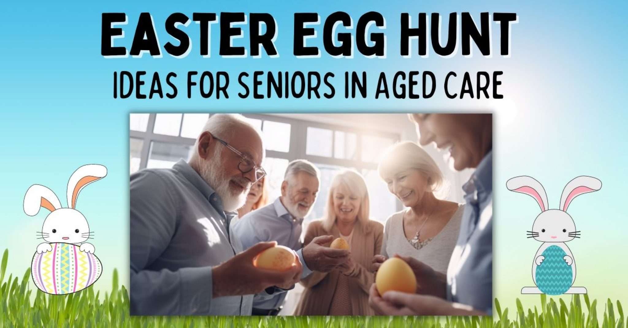 Easter Egg Hunt Ideas for Aged Care Homes