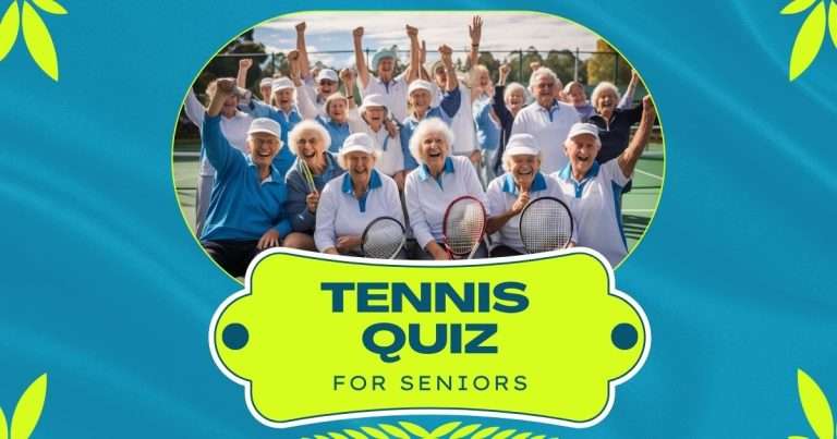 Tennis Quiz for Seniors