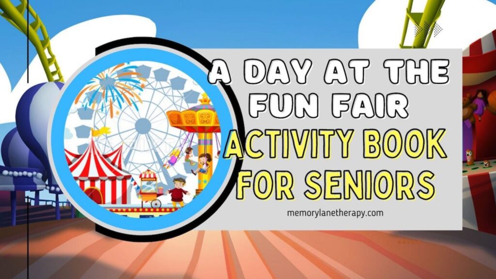 Fun Fair Activity Book for Seniors - Memory Lane Therapy