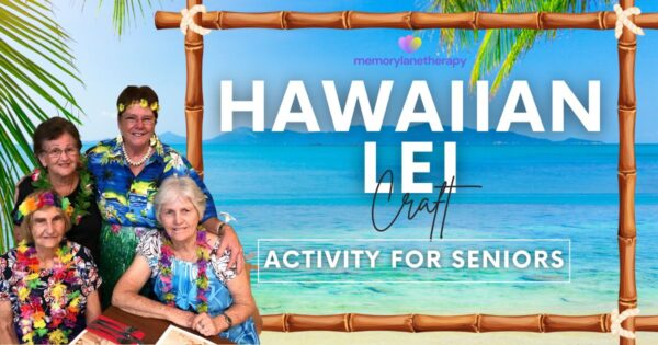 Hawaiian Lei Craft - Activity for Seniors