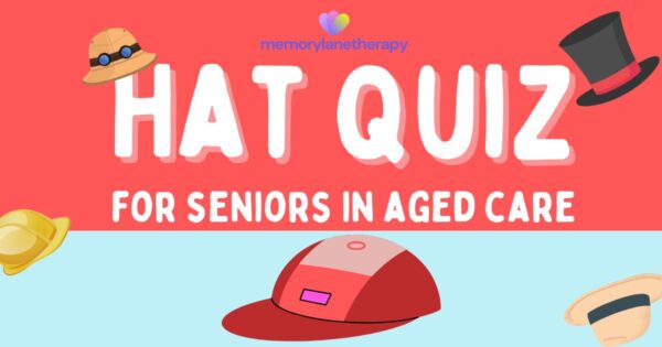 Hat Quiz for Seniors in Aged Care - Memory Lane Therapy