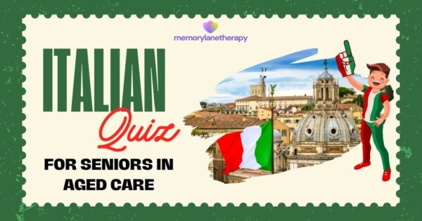 Italian Quiz for Seniors in Aged Care - Memory Lane Therapy